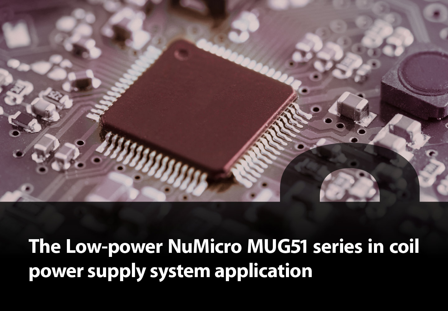 Microcontroller (MCU) |M23 |M0 |M4 |IoT - Nuvoton